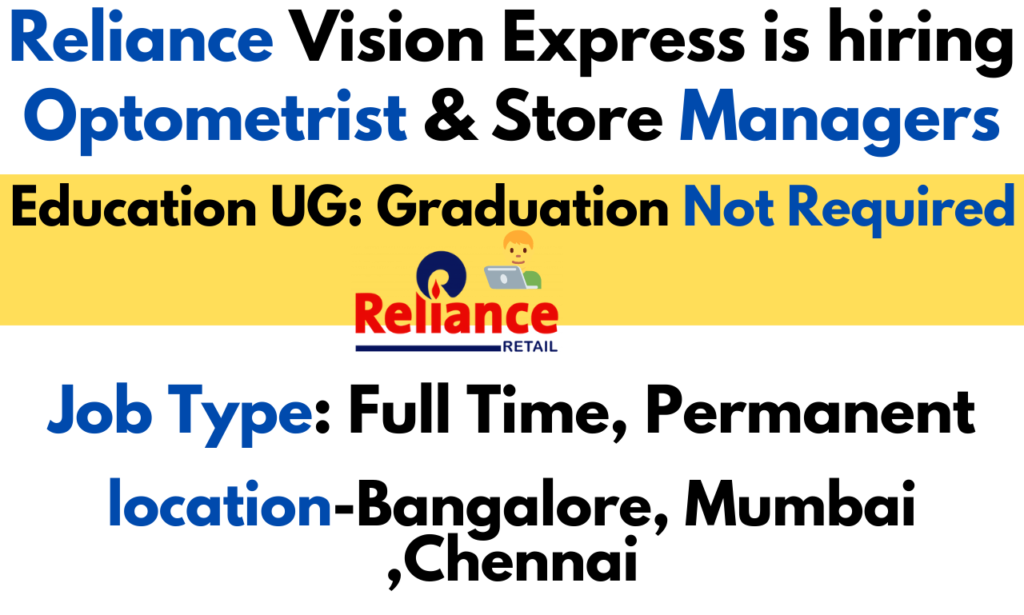Reliance Vision Express is hiring Optometrist & Store Managers