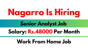 Nagarro Is Hiring | Work From Home Job | Senior Analyst Job | Apply Online!