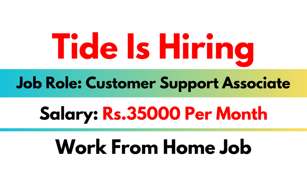 Tide Is Hiring | Customer Support Associate | Work From Home Job | Any ...