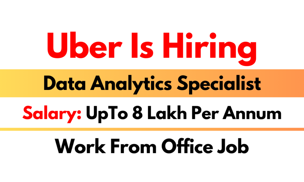 Uber Is Hiring For Data Analytics Specialist | Freshers Can Apply ...
