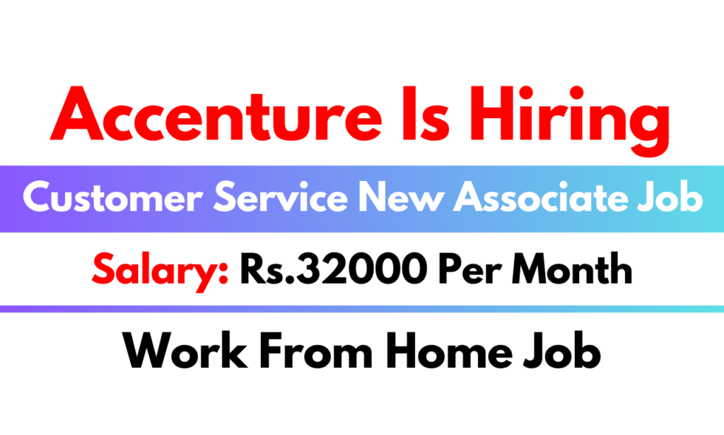 Accenture Job | Work From Home | Customer Service New Associate | Job ...
