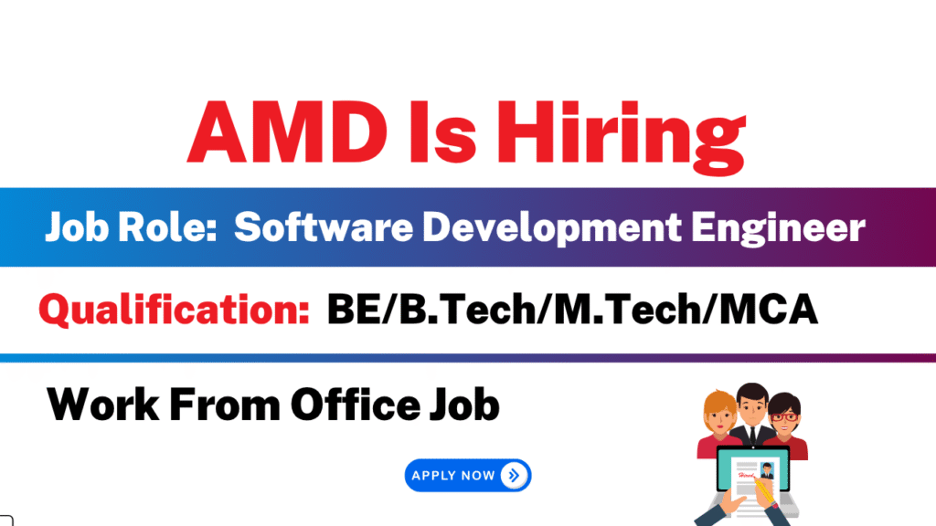 AMD Is Hiring For Software Development Engineer | Work From Office ...