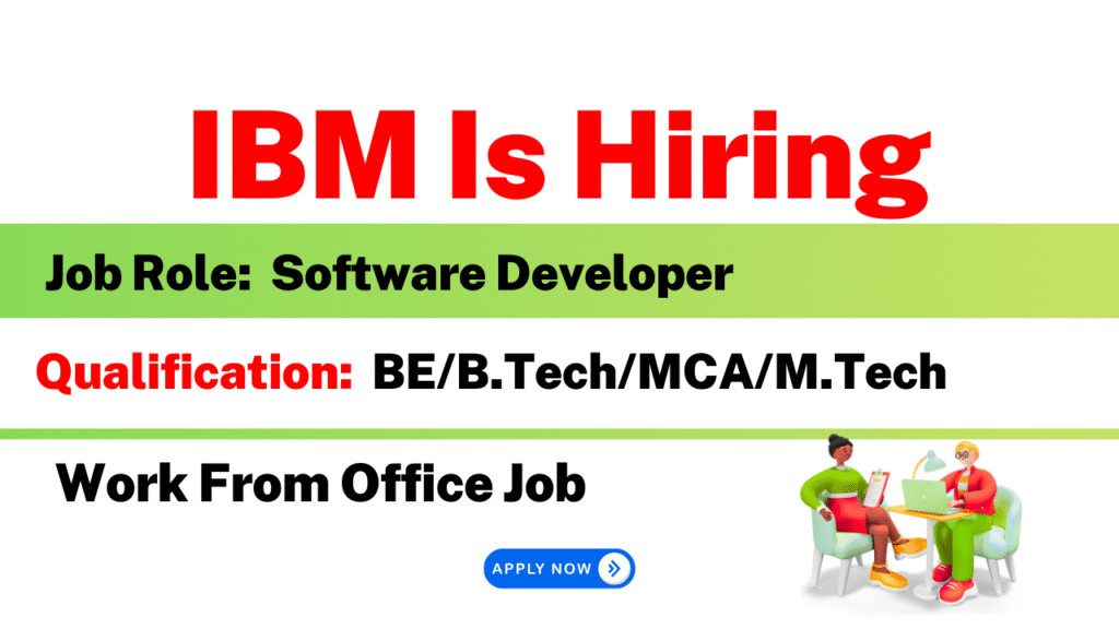 IBM Job | Software Developer Job | Work From Office Job | New Job ...